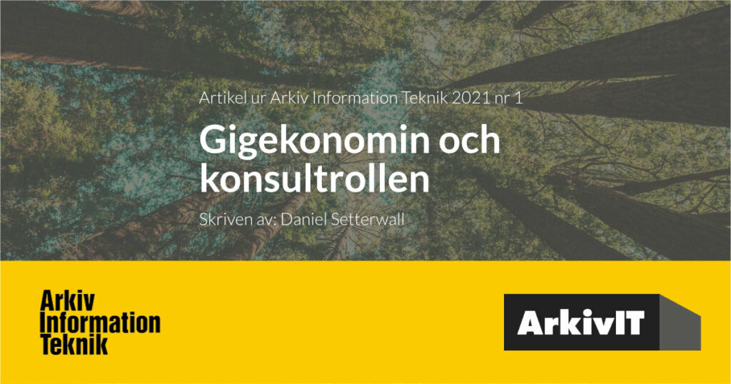 Gigekonomin och konsultrollen inom arkiv- och informationshantering ...