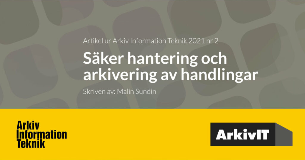Säker hantering och arkivering av handlingar - ArkivIT AB